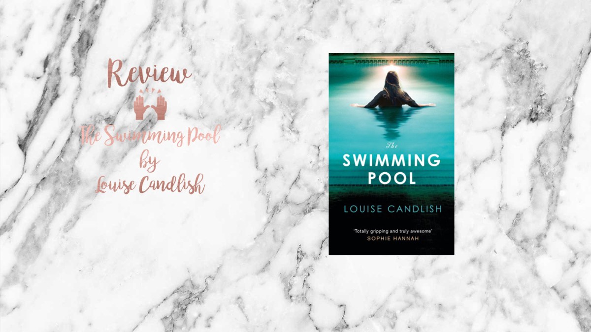 Review: The Swimming Pool by Louise Candlish – Sarah in Readerland
