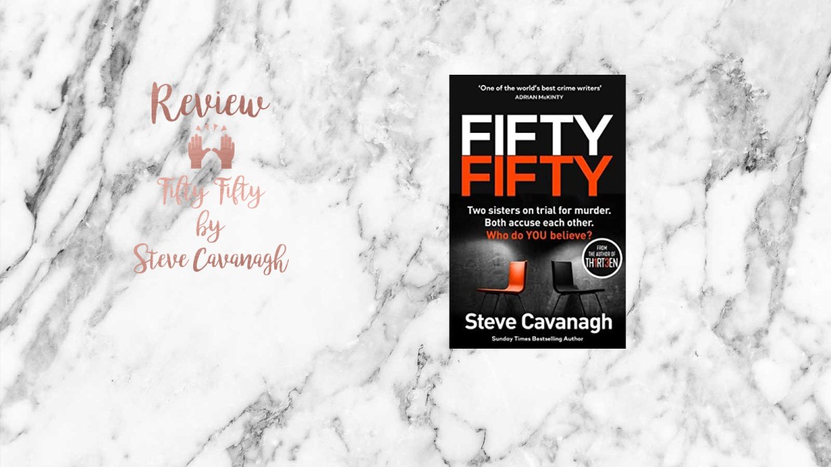 Review: Fifty Fifty by Steve Cavanagh – Sarah in Readerland