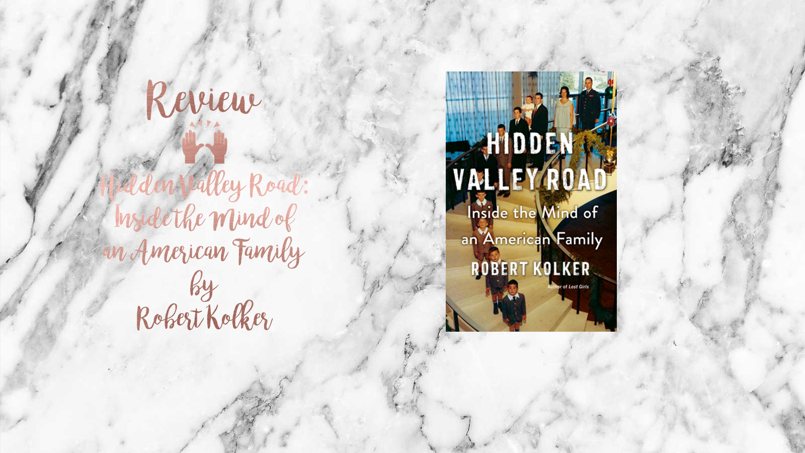 Review: Hidden Valley Road: Inside the Mind of an American Family by ...