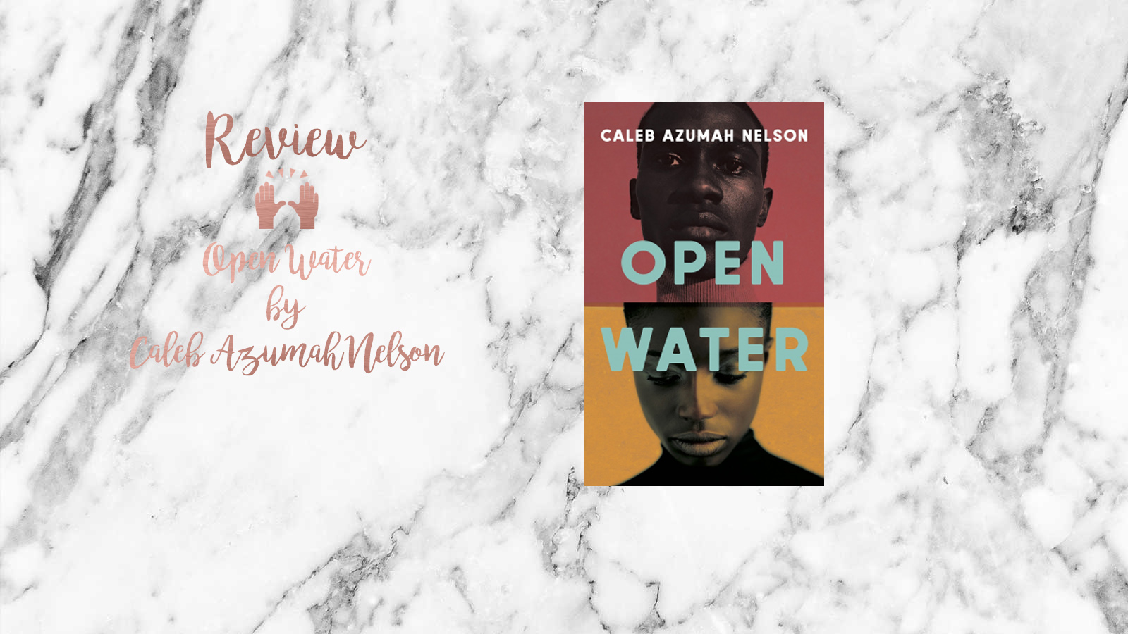 ARC Review: Open Water by Caleb Azumah Nelson – Sarah in Readerland