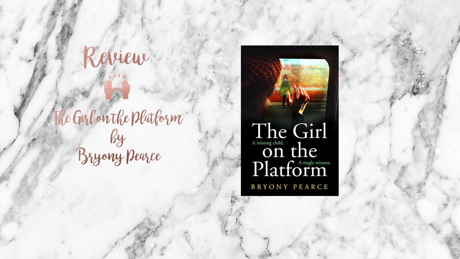 ARC Review: The Girl on the Platform by Bryony Pearce – Sarah in Readerland