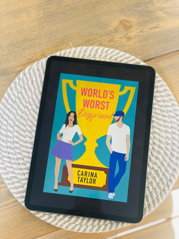 ARC Review: World’s Worst Boyfriend by Carina Taylor – Sarah in Readerland