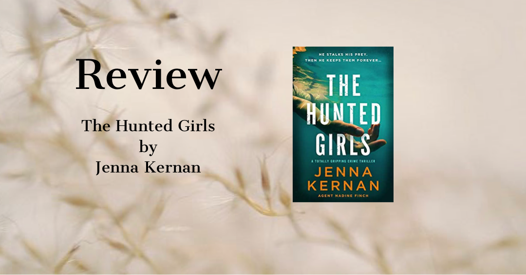 Blog Tour: The Hunted Girls by Jenna Kernan – Sarah in Readerland