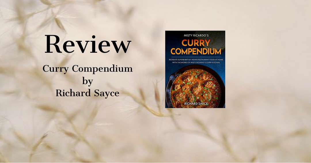 Blog Tour: Curry Compendium by Richard Sayce – Sarah in Readerland