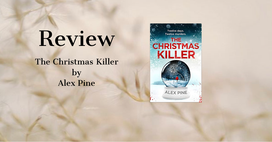 Review: The Christmas Killer by Alex Pine – Sarah in Readerland