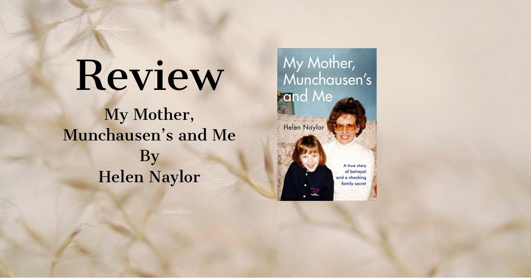 ARC Review: My Mother, Munchausen’s and Me – Sarah in Readerland