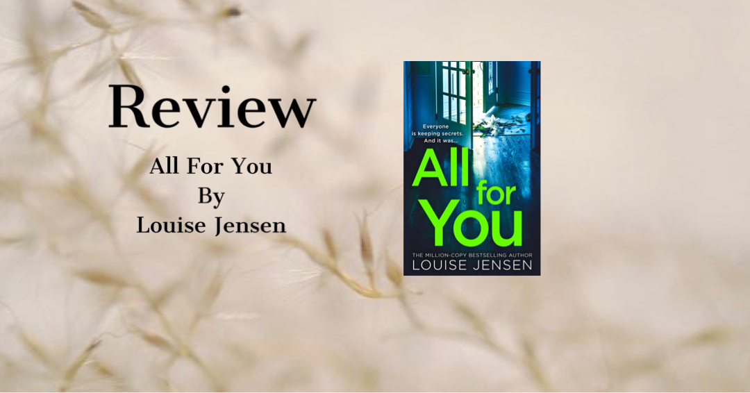 Review: All For You by Louise Jensen – Sarah in Readerland