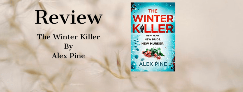 ARC Review: The Winter Killer by Alex Pine – Sarah in Readerland