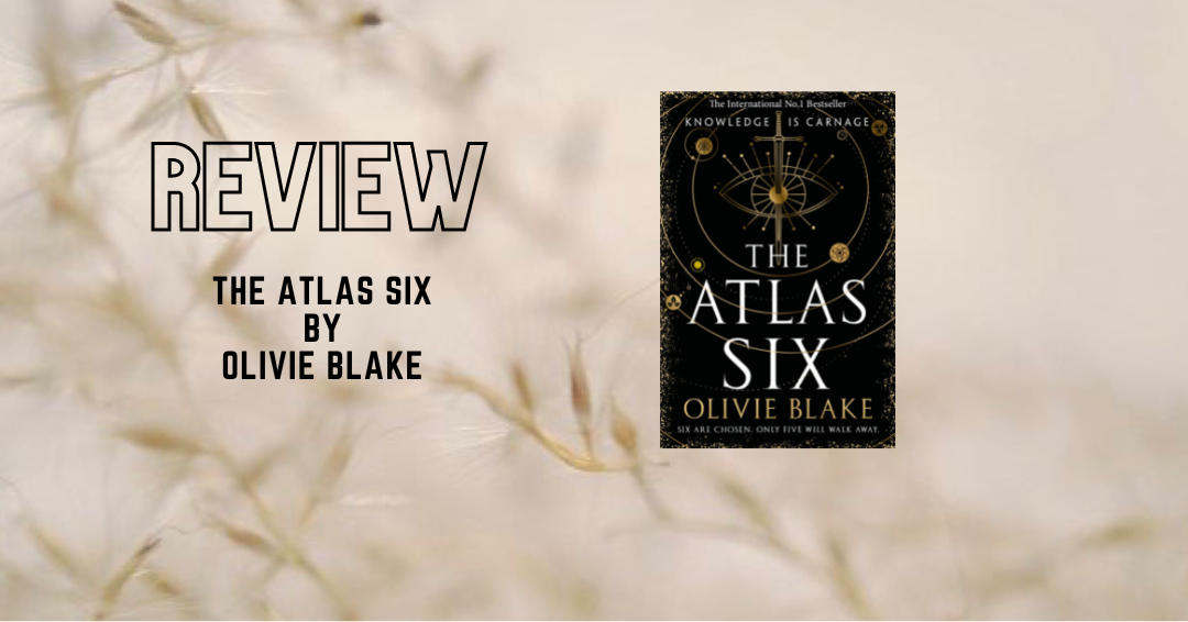 Review: The Atlas Six by Olivie Blake – Sarah in Readerland
