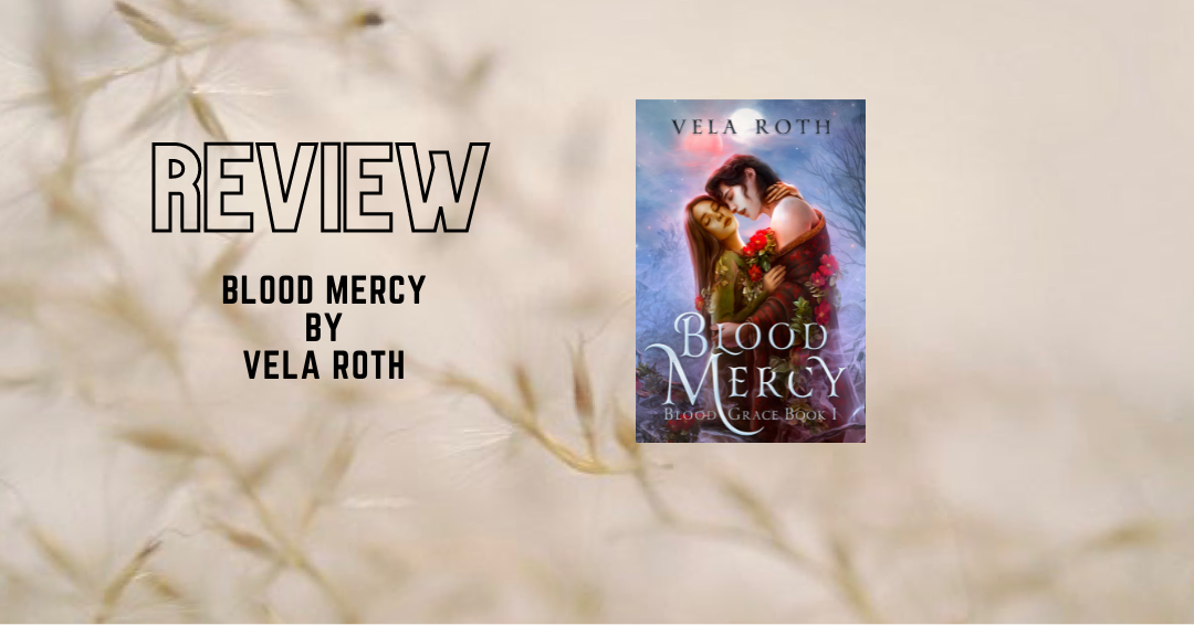 Review: Blood Mercy by Vela Roth – Sarah in Readerland